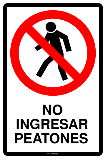 LETRERO NO INGRESAR PEATONES