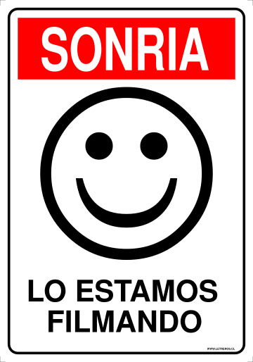 LETRERO SONRIA LO ESTAMOS FILMANDO