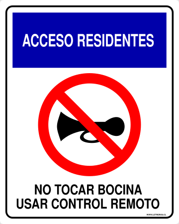 LETRERO ACCESO RESIDENTES NO TOCAR BOCINA USAR CONTROL REMOTO