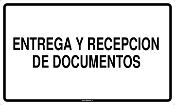 LETRERO ENTREGA Y RECEPCION DE DOCUMENTOS