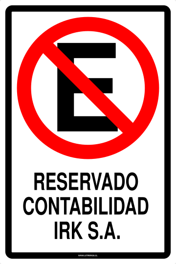 LETRERO RESERVADO CONTABILIDAD IRK S.A.