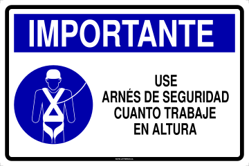 LETRERO IMPORTANTE USE ARNES DE SEGURIDAD CUANTO TRABAJE EN ALTURA