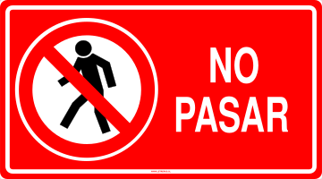 LETRERO NO PASAR