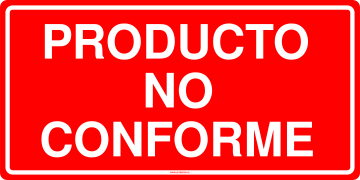 LETRERO PRODUCTO NO CONFORME