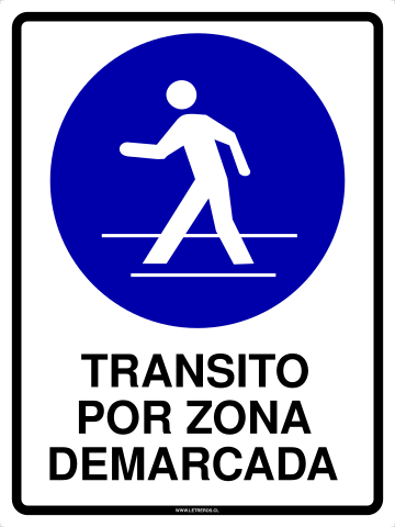 LETRERO TRANSITO POR ZONA DEMARCADA