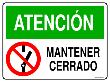 LETRERO ATENCION MANTENER CERRADO