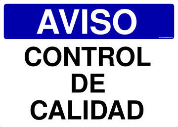 LETRERO AVISO CONTROL DE CALIDAD
