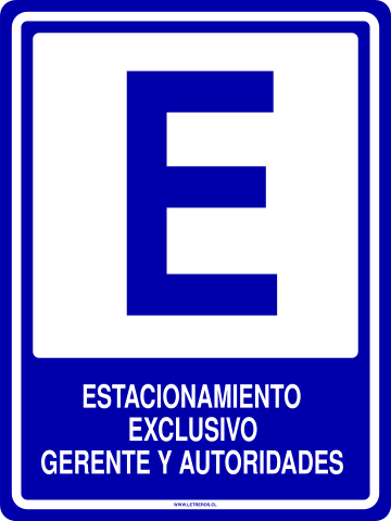 LETRERO ESTACIONAMIENTO EXCLUSIVO GERENTE Y AUTORIDADES
