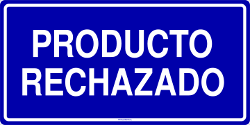 LETRERO PRODUCTO RECHAZADO