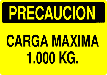 LETRERO PRECAUCION CARGA MAXIMA 1.000 KG.