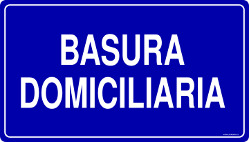 LETRERO BASURA DOMICILIARIA