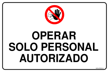 LETRERO OPERAR SOLO PERSONAL AUTORIZADO