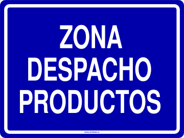LETRERO ZONA DESPACHO PRODUCTOS