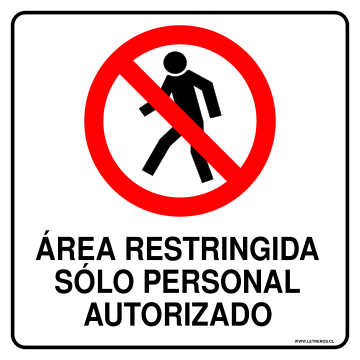 LETRERO AREA RESTRINGIDA SOLO PERSONAL AUTORIZADO