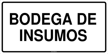 LETRERO BODEGA DE INSUMOS