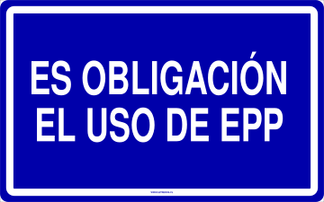 LETRERO ES OBLIGACION EL USO DE EPP