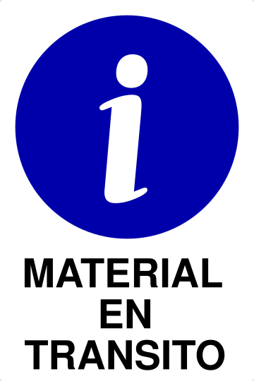 LETRERO MATERIAL EN TRANSITO
