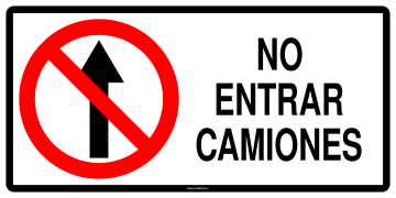 LETRERO NO ENTRAR CAMIONES