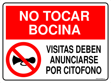 LETRERO NO TOCAR BOCINA VISITAS DEBEN ANUNCIARSE POR CITOFONO