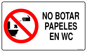 LETRERO NO BOTAR PAPELES EN WC