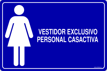 LETRERO VESTIDOR EXCLUSIVO PERSONAL CASACTIVA