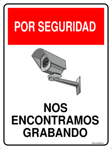 LETRERO POR SEGURIDAD NOS ENCONTRAMOS GRABANDO