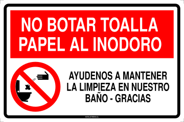 LETRERO NO BOTAR TOALLA PAPEL AL INODORO AYUDENOS A MANTENER LA ...