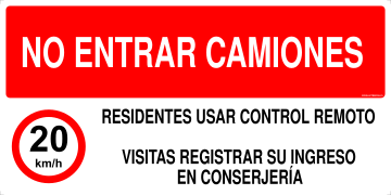 No entrar camiones residentes usar control remoto visitas registrar su ...