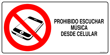 LETRERO PROHIBIDO ESCUCHAR MUSICA DESDE CELULAR
