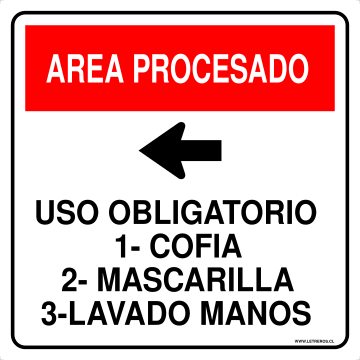 LETRERO AREA PROCESADO USO OBLIGATORIO 1 COFIA 2 MASCARILLA 3 LAVADO MANOS