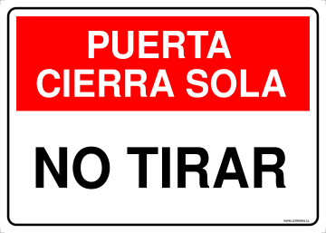 LETRERO PUERTA CIERRA SOLA NO TIRAR