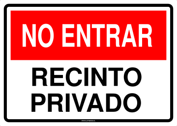 LETRERO NO ENTRAR RECINTO PRIVADO