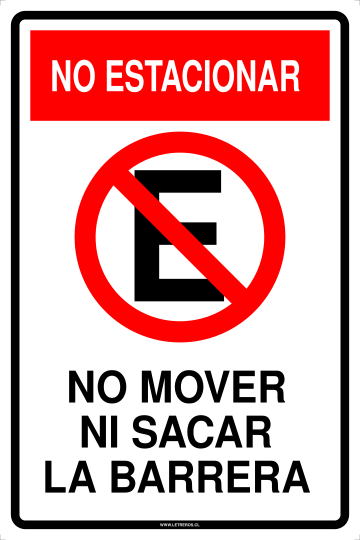 No estacionar no mover ni sacar la barrera | autoadhesivo