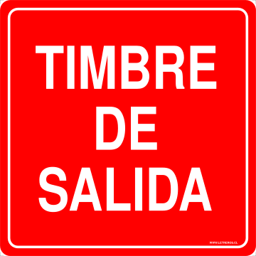 LETRERO TIMBRE DE SALIDA