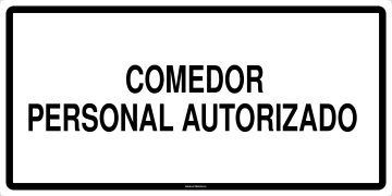 LETRERO COMEDOR PERSONAL AUTORIZADO