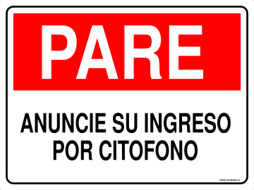 LETRERO PARE ANUNCIE SU INGRESO POR CITOFONO