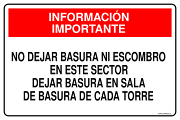LETRERO INFORMACION IMPORTANTE NO DEJAR BASURA NI ESCOMBRO EN ESTE ...