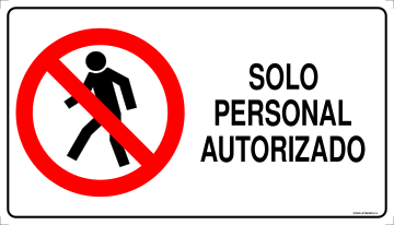 LETRERO SOLO PERSONAL AUTORIZADO