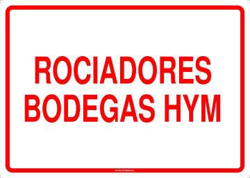 LETRERO ROCIADORES BODEGAS HYM