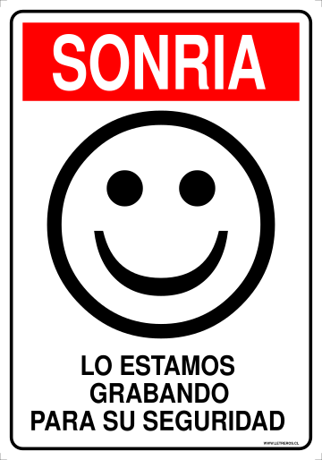 LETRERO SONRIA LO ESTAMOS GRABANDO PARA SU SEGURIDAD