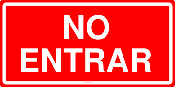LETRERO NO ENTRAR