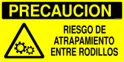 Precaucion riesgo de atrapamiento entre rodillos